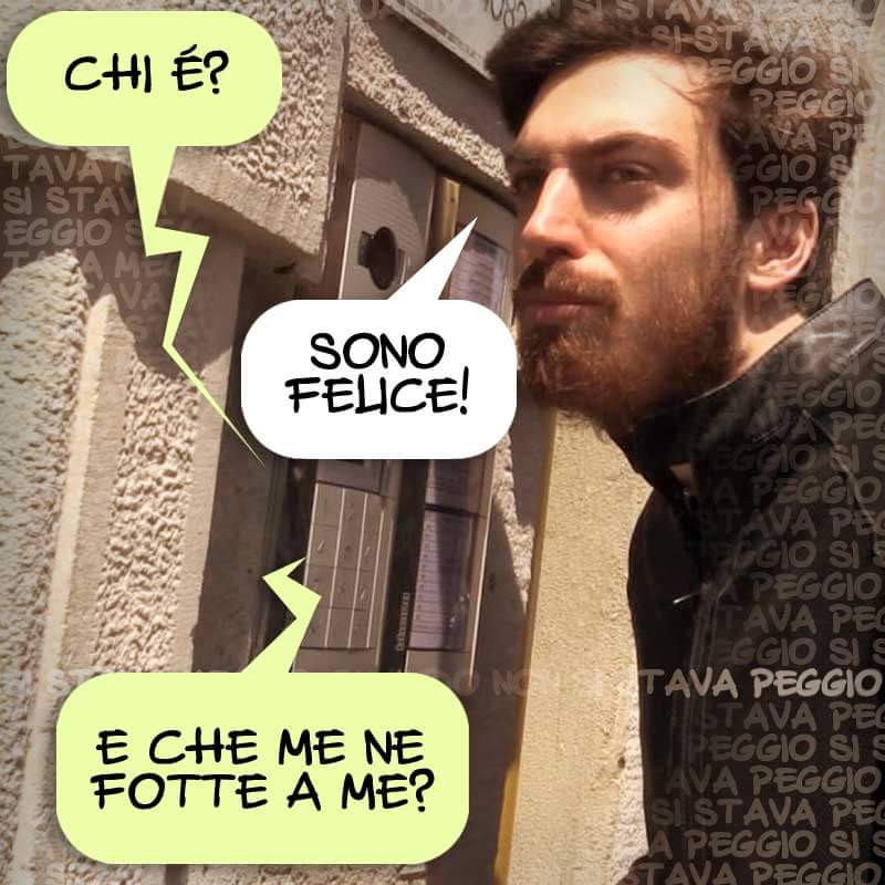 Chi è sono felice e che me ne fotte a me - Facciabuco.com